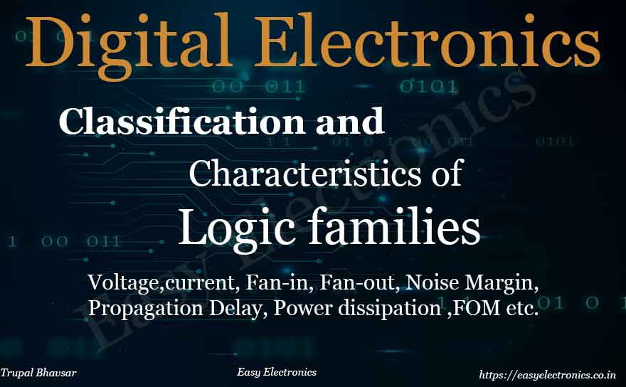 Classification and Characteristics of Digital Logic Families - EASY ...